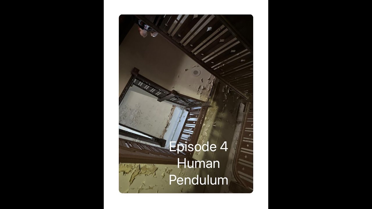 Episode 4 Human Pendulum Indiana State Sanatorium - YouTube