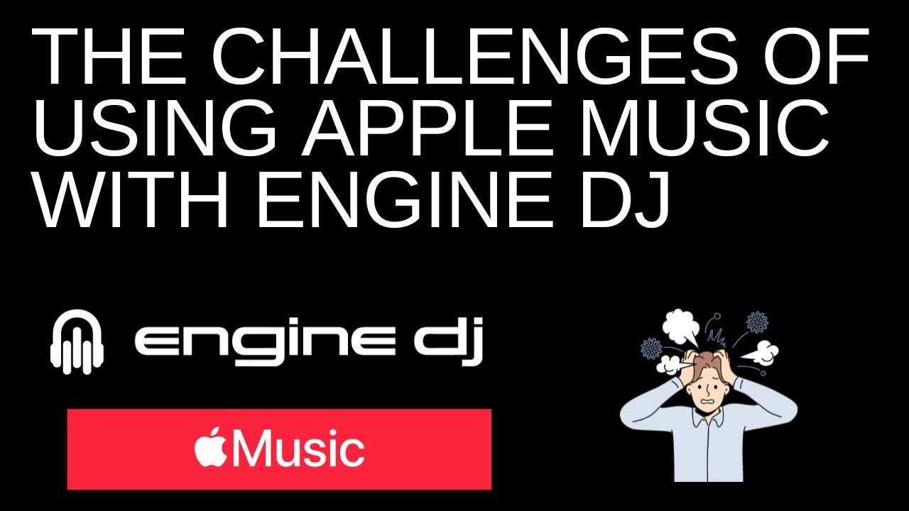 The Challenges of using Apple Music with Engine DJ - YouTube
