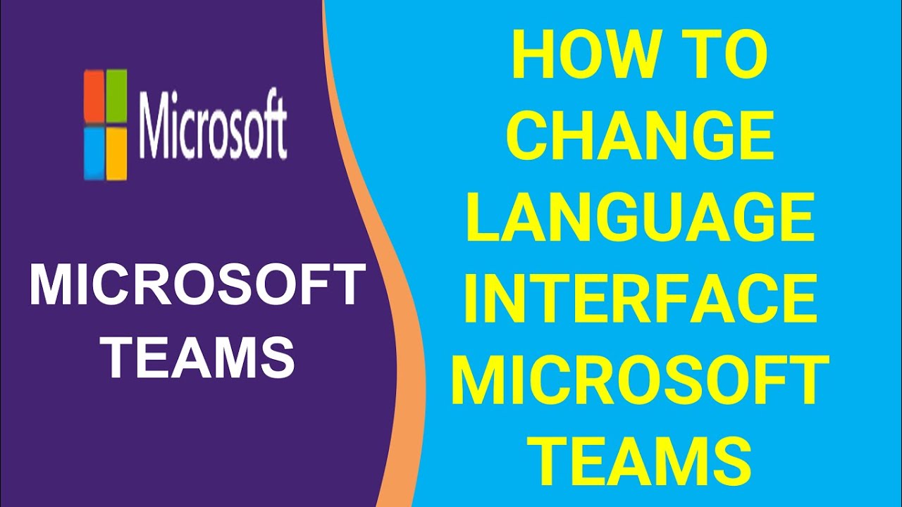 Change language interface Microsoft Teams I Entertaiment Official - YouTube
