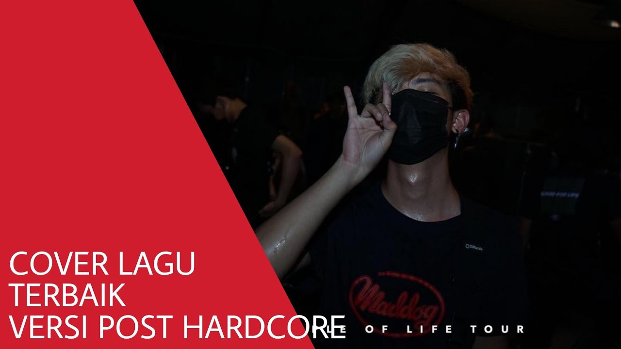 Cover Lagu Terbaik Versi Post Hardcore Hardcore Metalcore Youtube