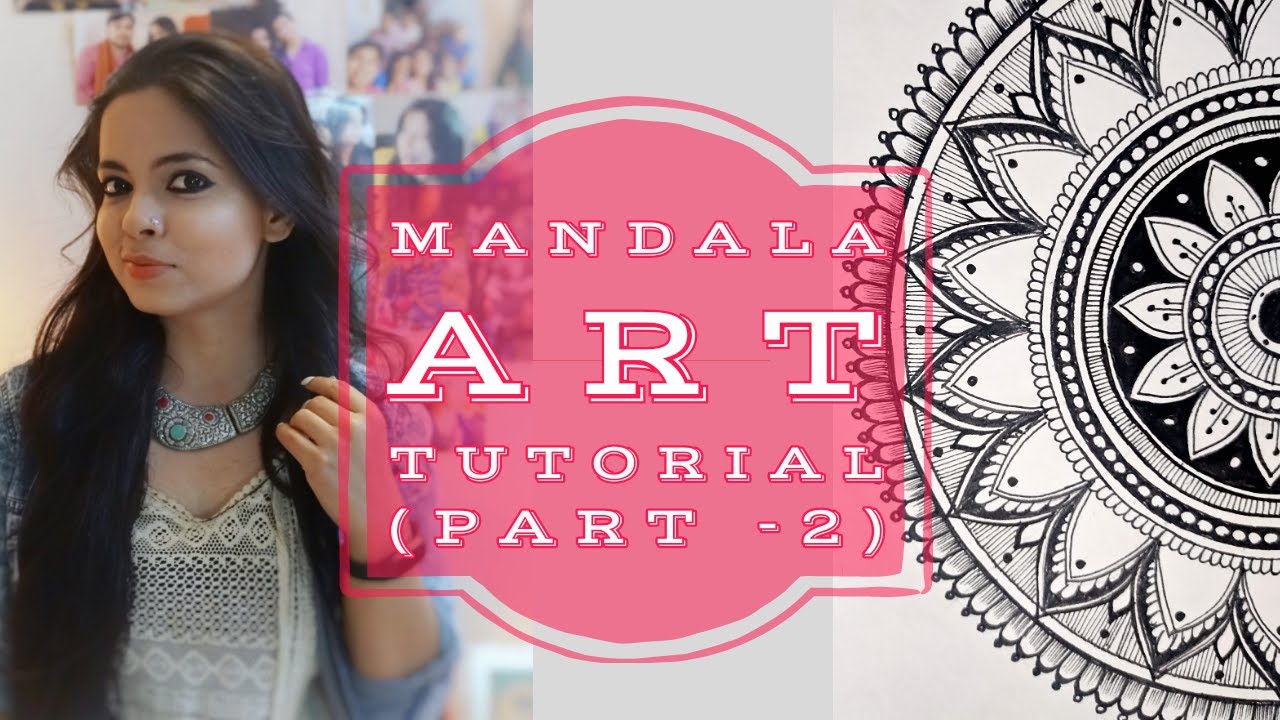 HOW TO: MANDALA ART FOR BEGINNERS STEP BY STEP TUTORIALS |PART 2| STEP ...