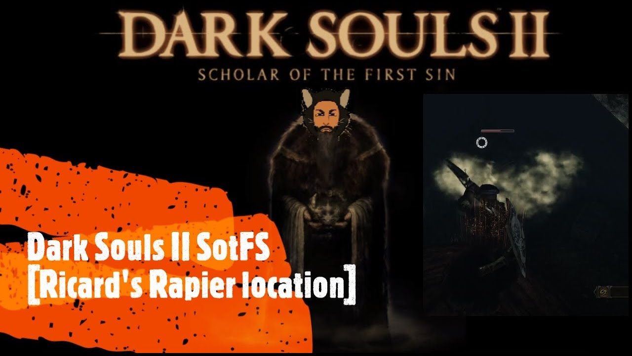Dark Souls II SotFS [Ricard's Rapier location] - YouTube