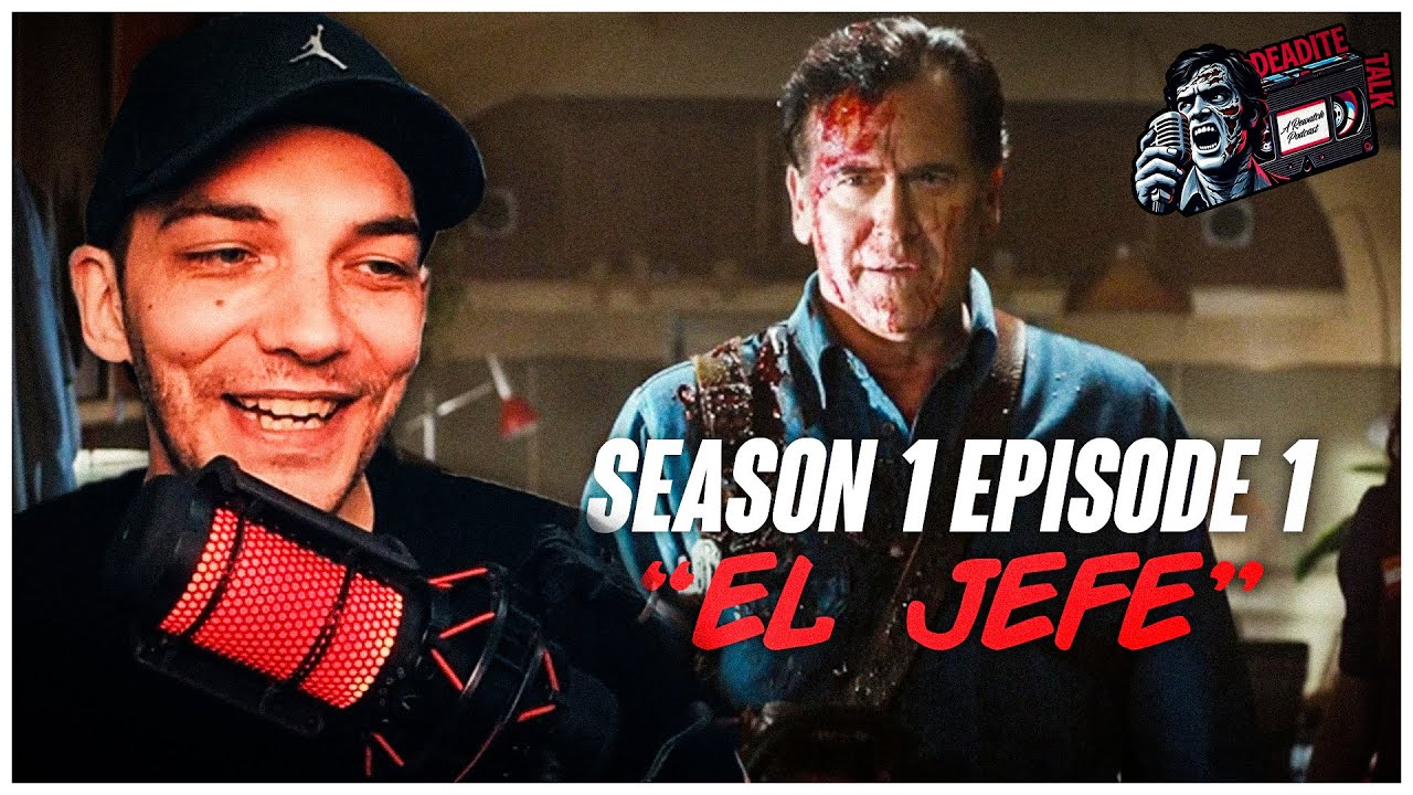 EL JEFE (S01E01) Ash Vs Evil Dead - Deadite Talk Rewatch Podcast #1 ...