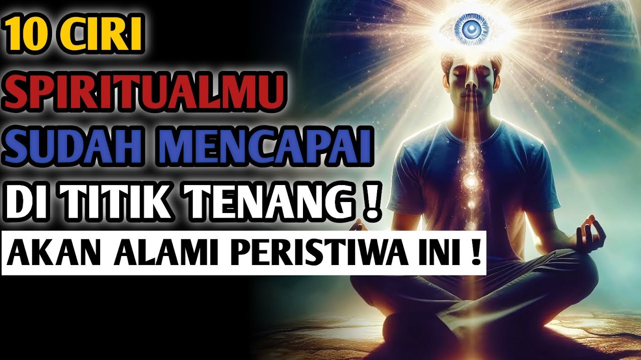 NOMER 7 MUNGKIN ADA PADAMU 10 Ciri Spiritualmu Berada Pada Titik Tenang ...