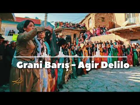 Grani Barış - Agir Delilo 2025
