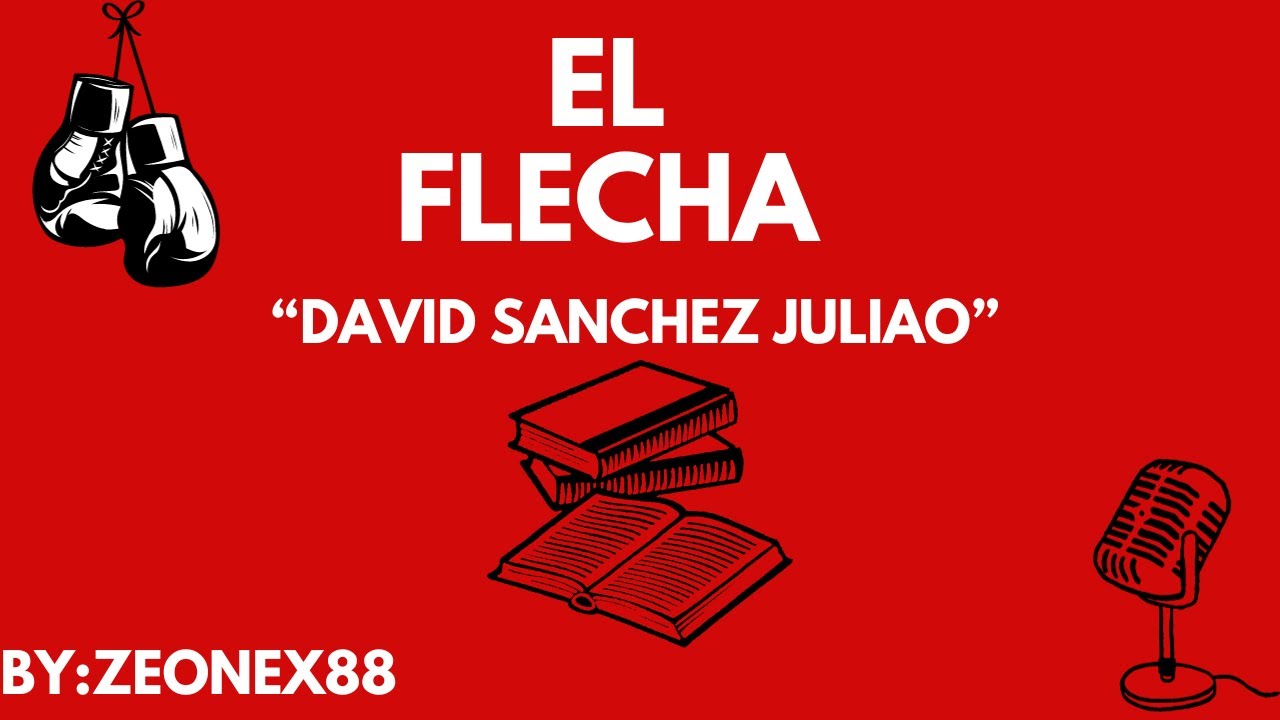 EL FLECHA "David sanchez juliao" - YouTube