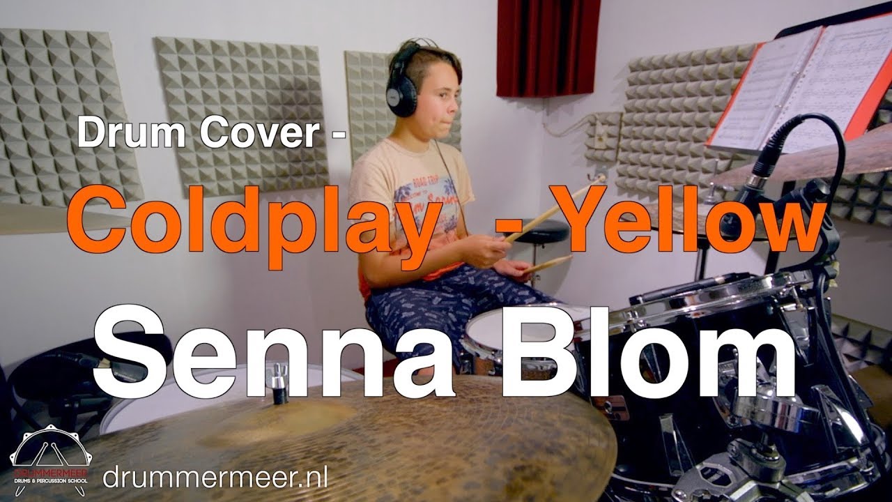 Drum Cover - Yellow - Coldplay - Drummer: Senna Blom - YouTube