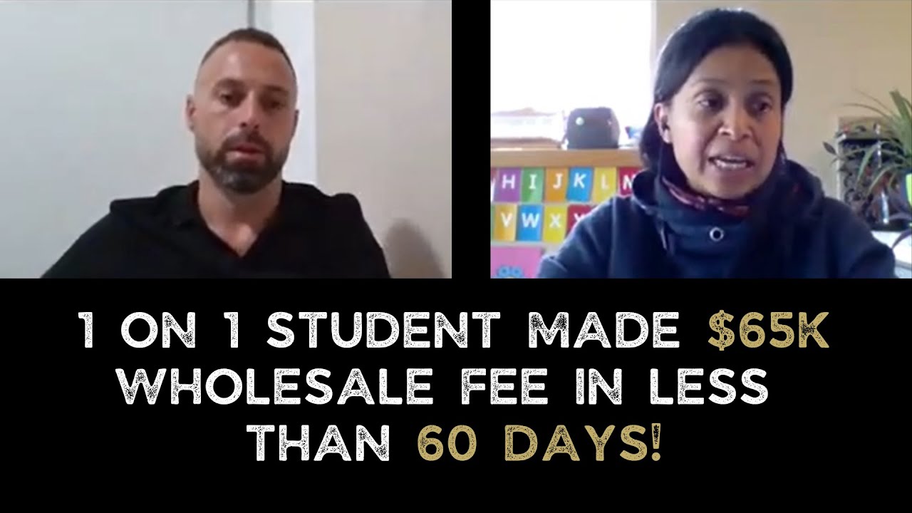 1 On 1 Student made $65k wholesale fee in less than 60 days! - YouTube