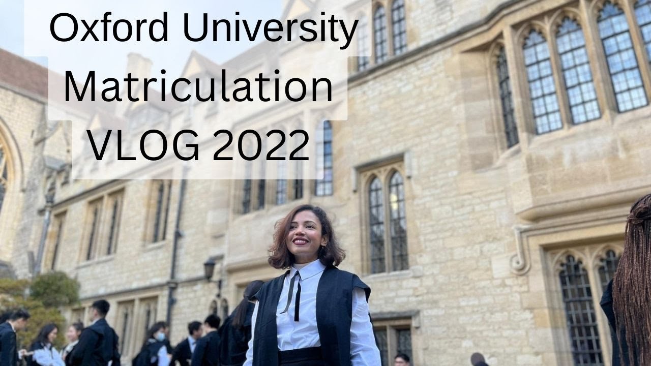 Oxford University Matriculation VLOG 2022 (St Cross college) - YouTube