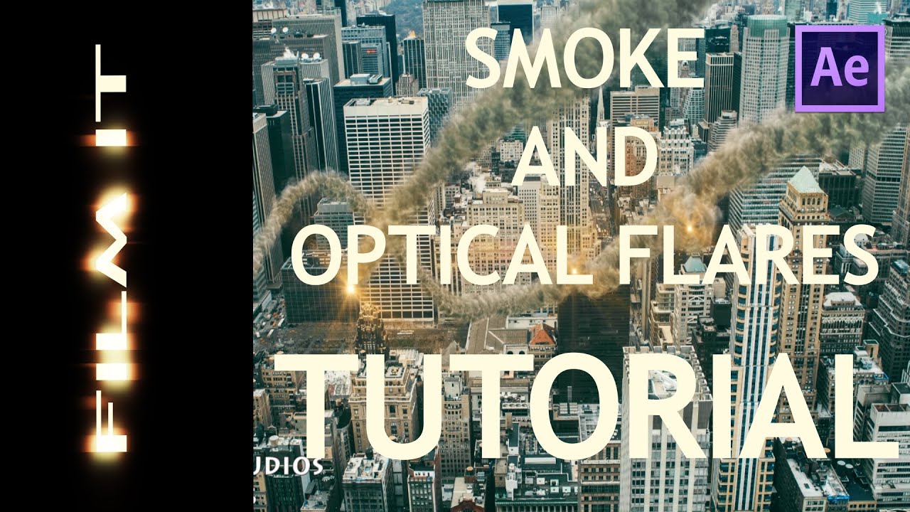Smoke and Optical Flares Tutorial. - YouTube