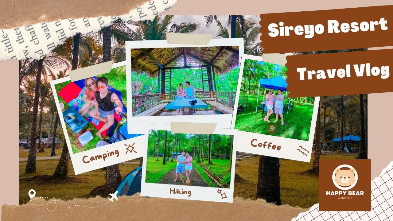 Sireyo Resort Travel Vlog - YouTube