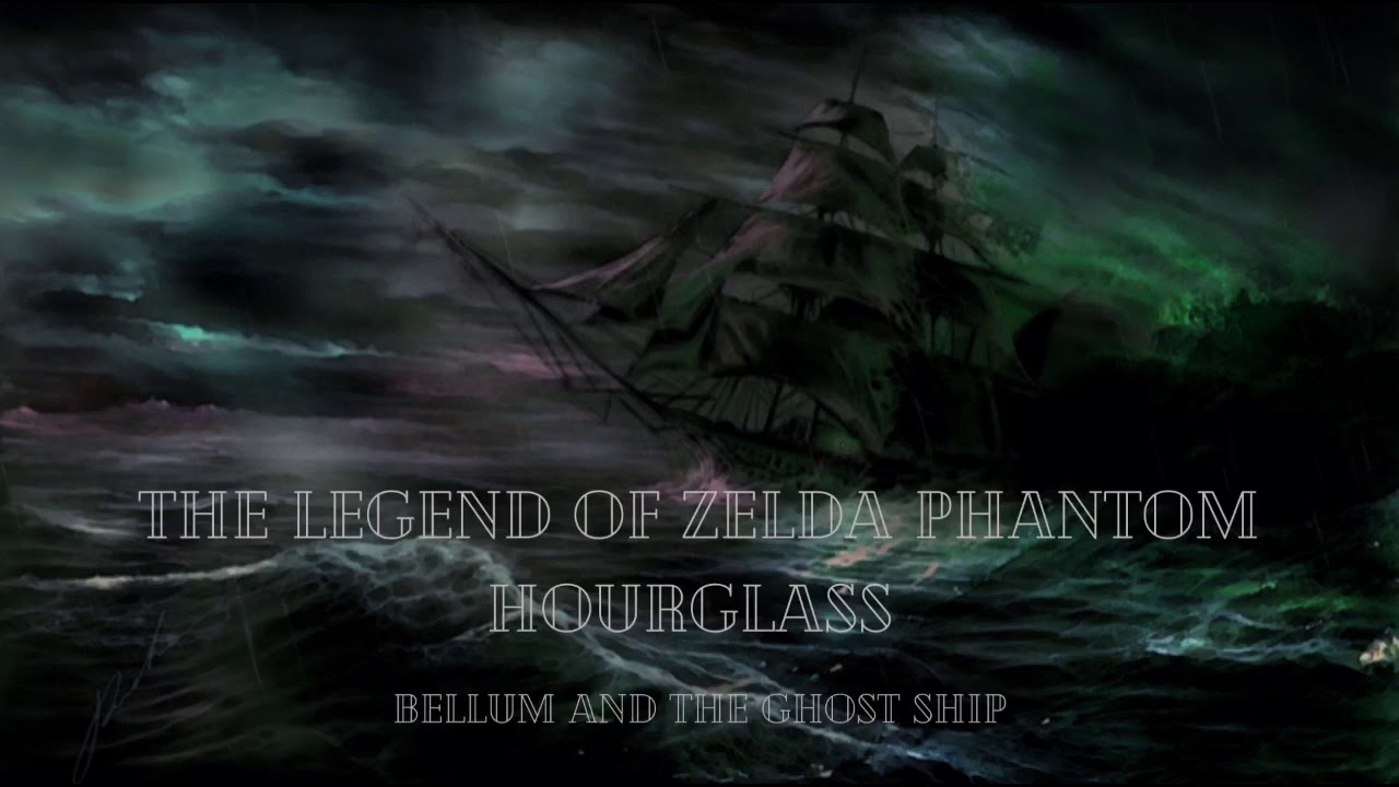The Legend of Zelda Phantom Hourglass - Bellum and the Ghost Ship ...