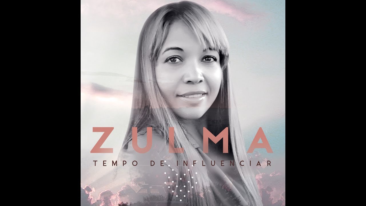 Zulma - Tempo de influenciar - 2017 - M1 - YouTube