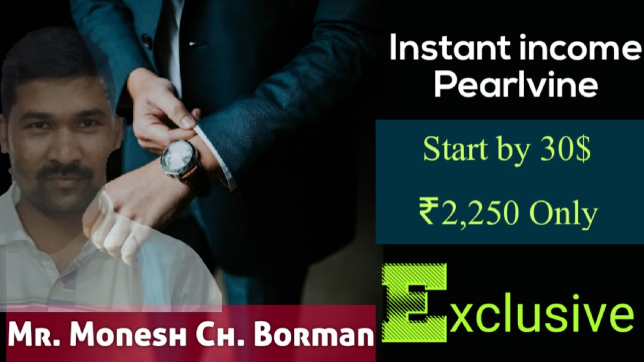 Pearlvine International | NETWORK | Mr. Monesh Ch. Borman | PEARLVINE Tutorial | TS Tutorial ...