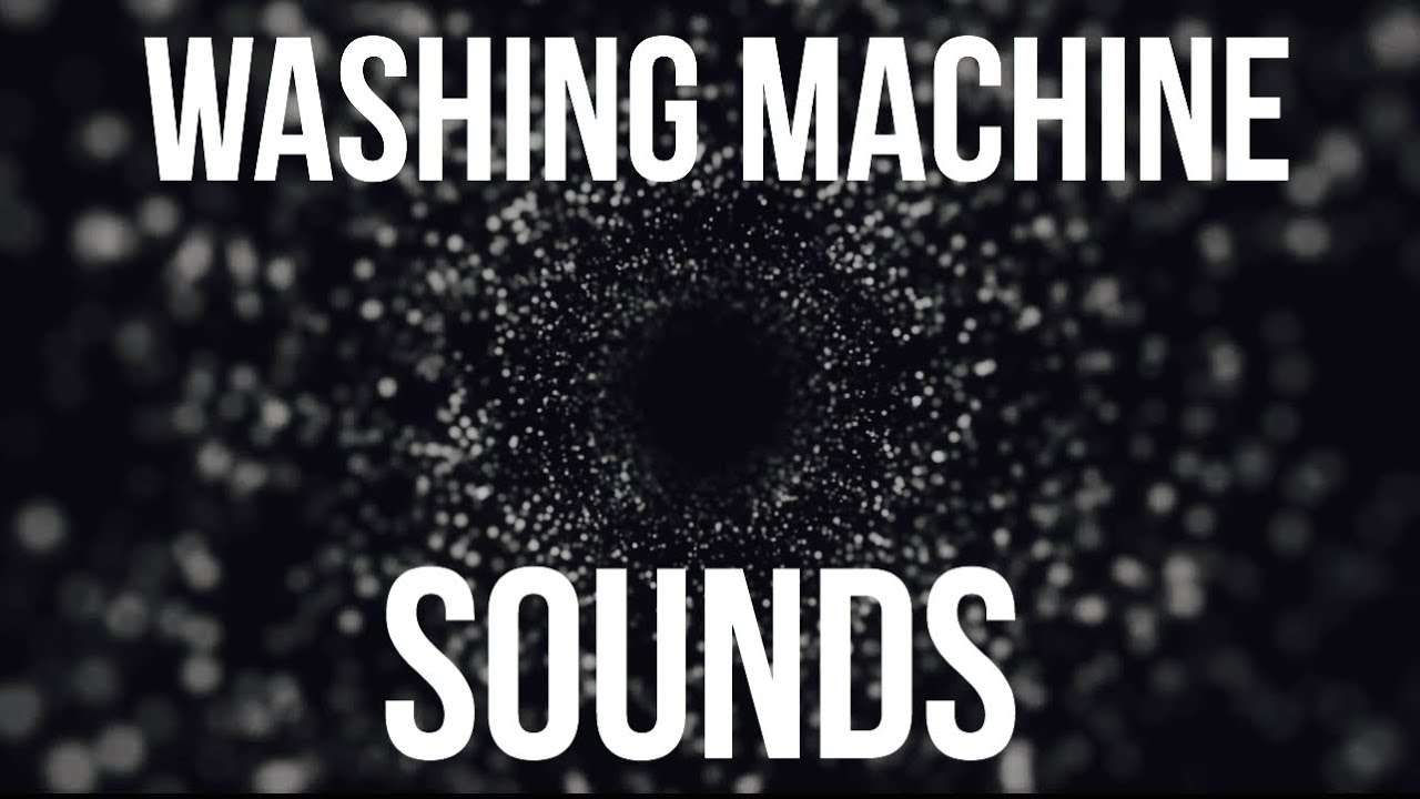 WASHING MACHINE SOUNDS | Relaxing Washing Machine Sounds| White Noise ...