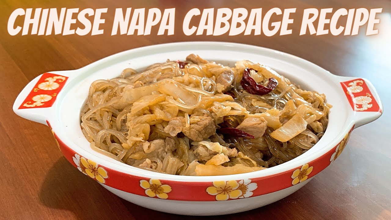 CHINESE NAPA CABBAGE RECIPE | BRAISED CHINESE CABBAGE RECIPE | NAPA ...