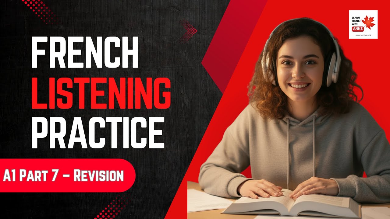 A1 French Listening | Part 7 Revision | Real Practice for TEF/TCF Exams ...