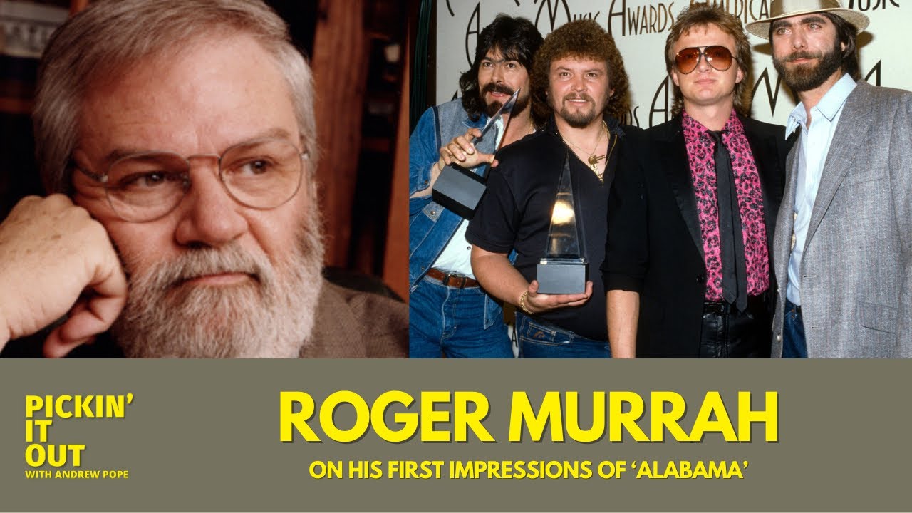 Roger Murrah’s First Impression of ‘Alabama’ When They Came To Town ...