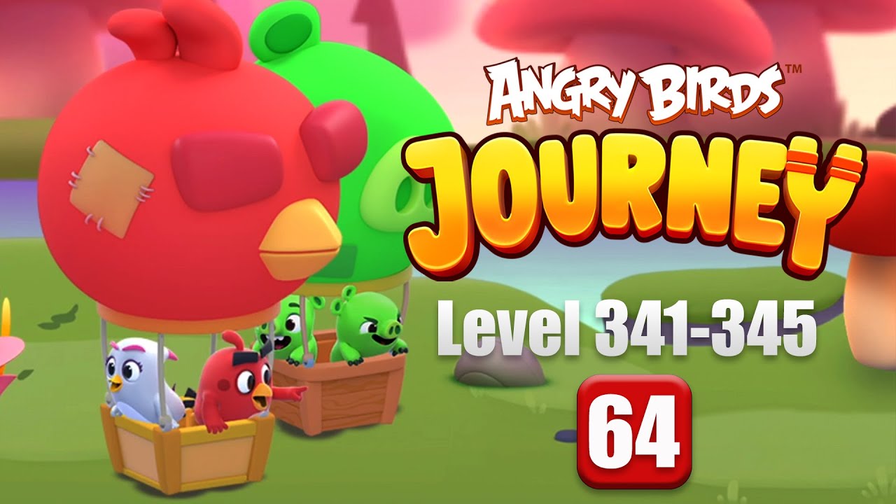 Angry Birds Journey - Part 64 - Levels 341-345 - YouTube