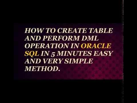 HOW TO CREATE TABLE AND WHAT IS DML OPERATION IN ORACLE SQL. - YouTube