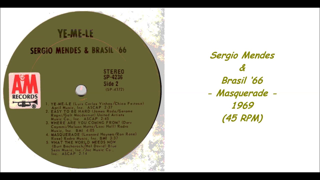 Sergio Mendes & Brasil ‘66 - Masquerade - 1969 (45 RPM) - YouTube