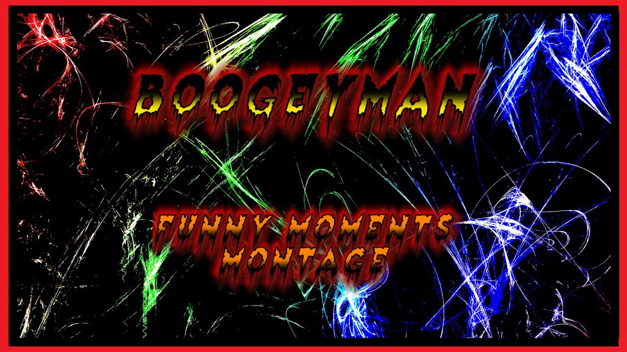 BoogeyMan Funny Moments Montage with Elfblade! - YouTube