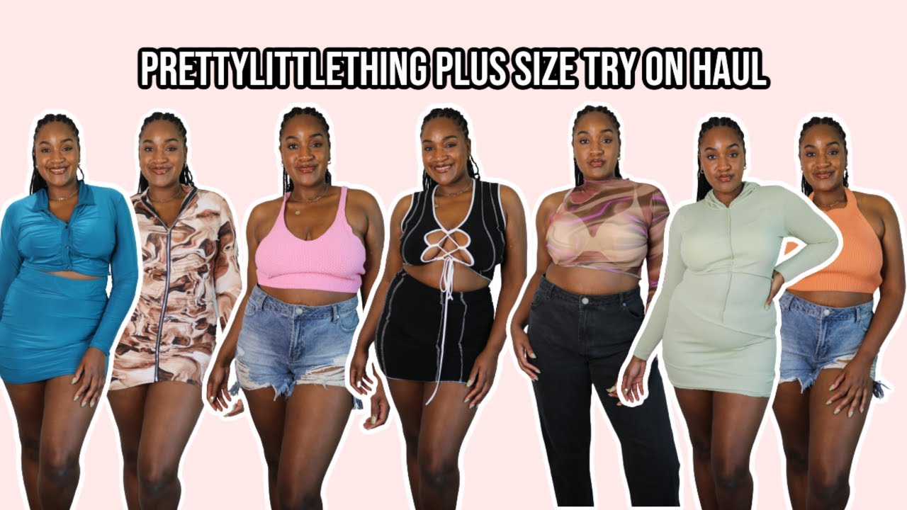 I FINALLY GOT THE RIGHT SIZE *PRETTYLITTLETHING PLUS SIZE TRY ON HAUL ...