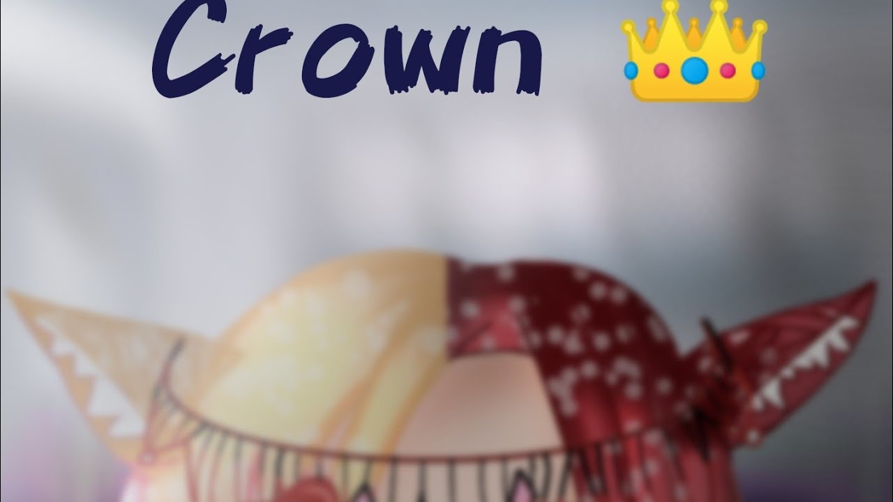 👑Crown GCMV• Corrupted Season 1 Episode 5 ! Inspired by: Viarrah¡ Made ...