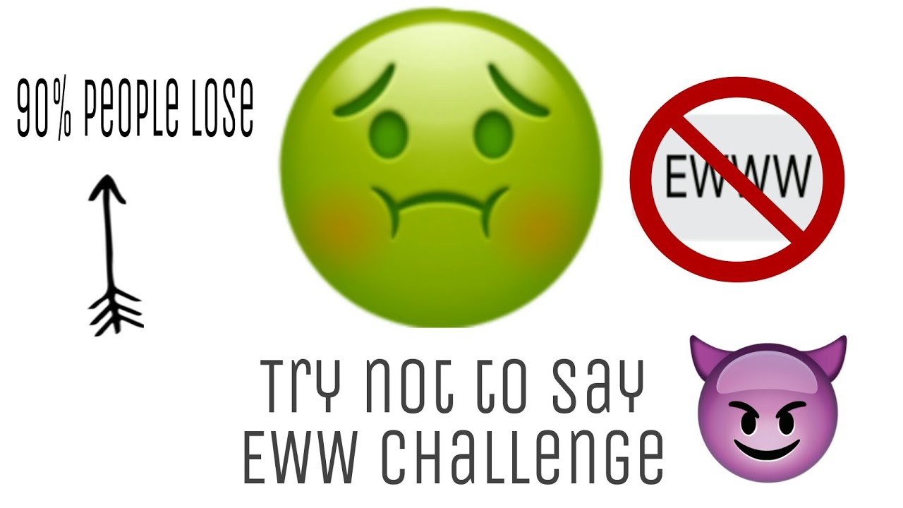 TRY NOT TO SAY EWW CHALLENGE=) - YouTube