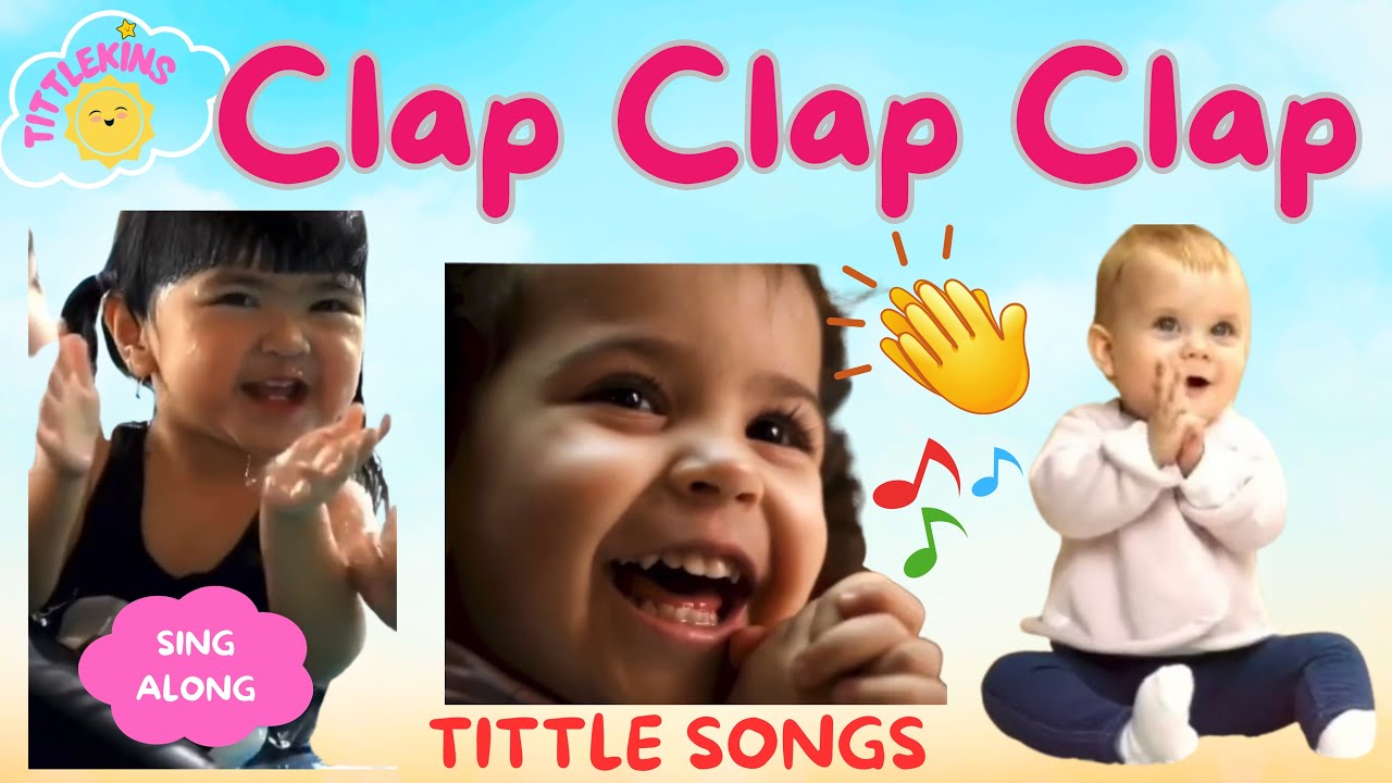 Baby & Toddler Songs: Clap, Clap, Clap #singalong #nurseryrhymes # ...
