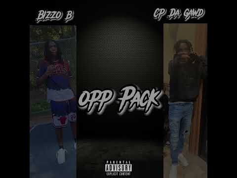 Bizzo b x Cp Da Gawd- Opp Pack (Official Audio)
