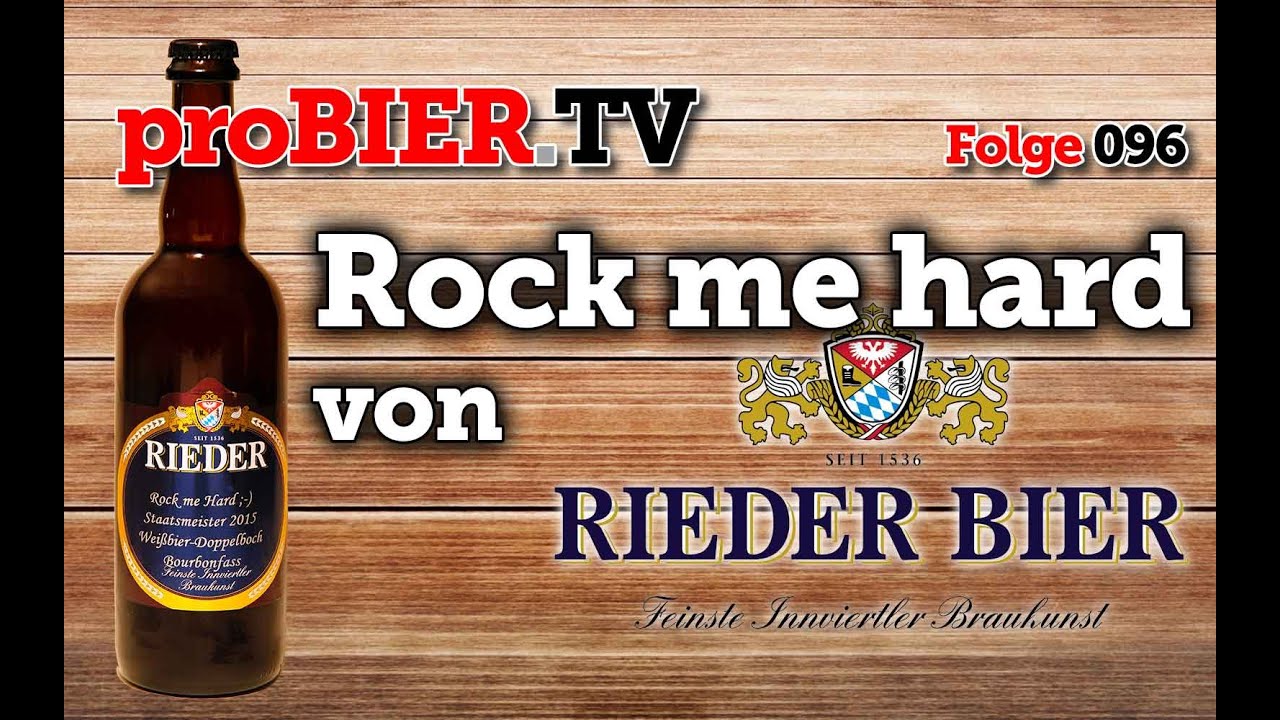 proBIER.TV - Rock me hard von Rieder Bier | #096 | Craft Beer Review ...