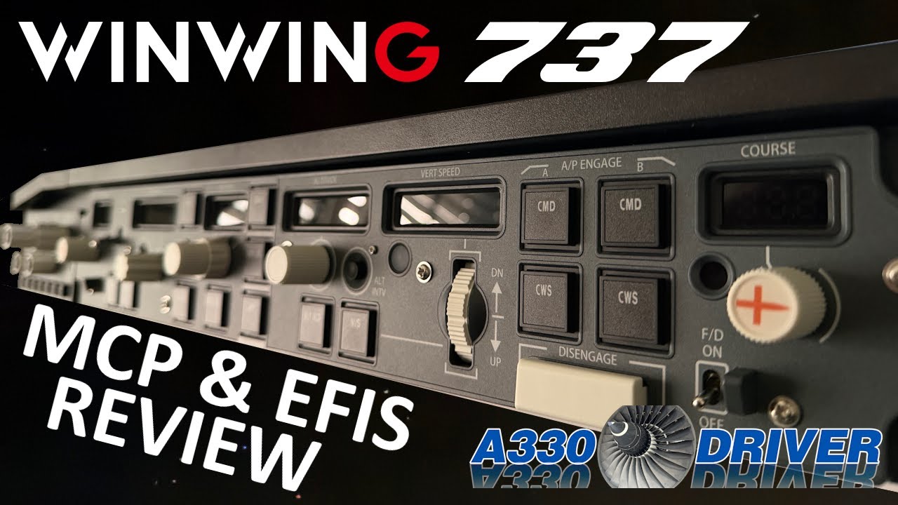 WinWing 737 MCP & EFIS Review: Former 737 Pilot Impressed by the ...