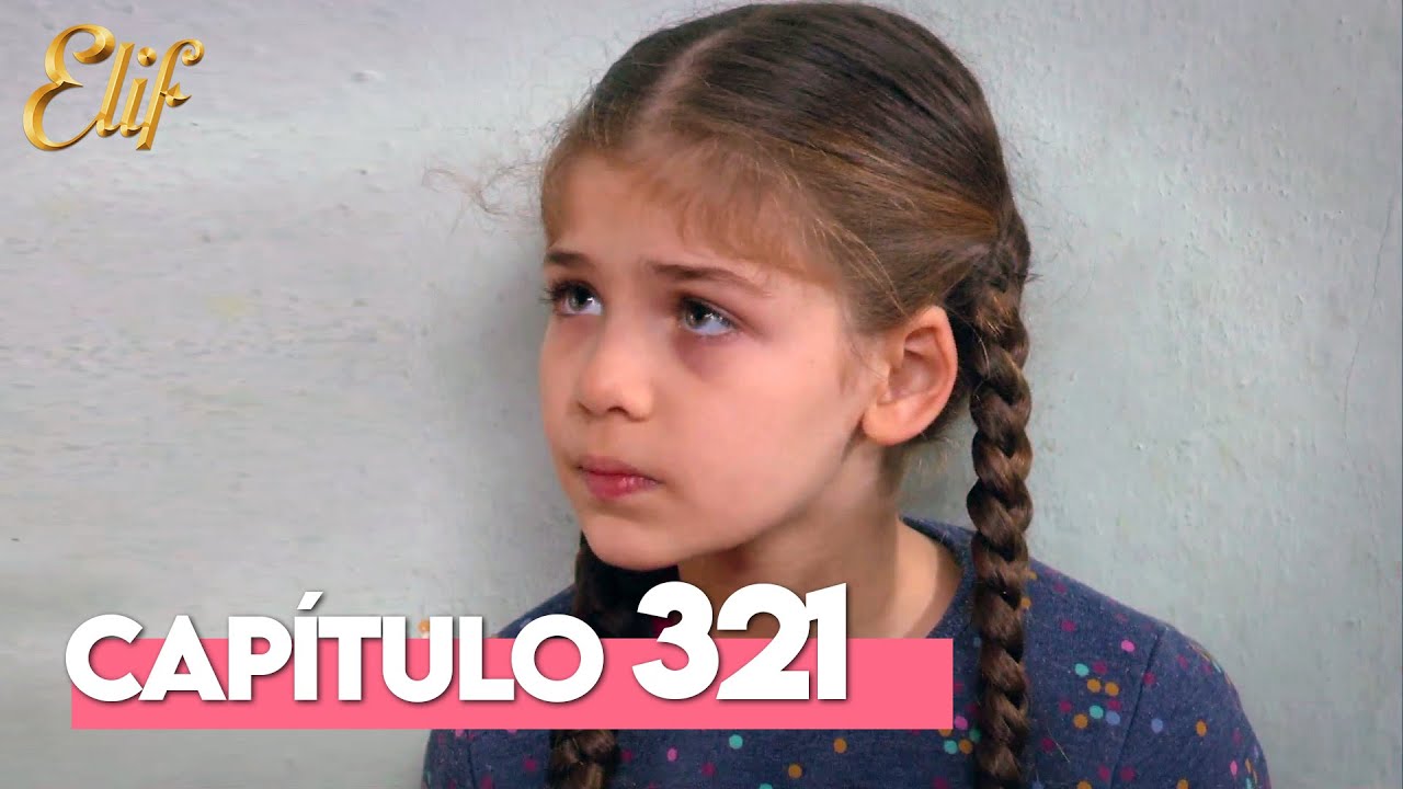 Elif Segunda Temporada Capítulo 321 | Elif Capítulo 321 - YouTube