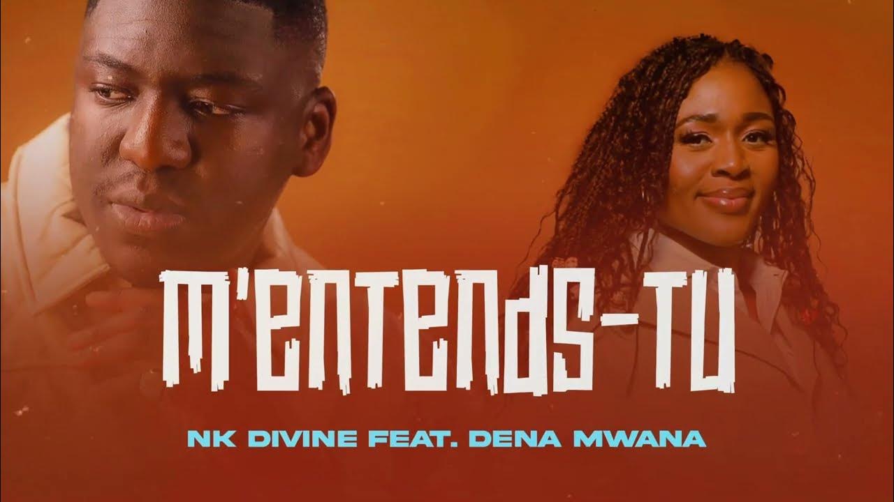 NK Divine x Dena Mwana - "M'entends-Tu" (video lyrics) - YouTube