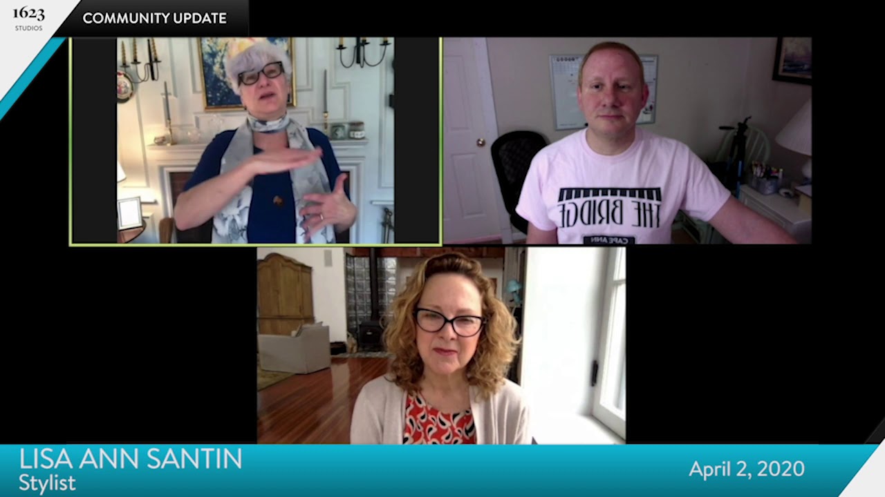 Community Updates - Lisa Ann Santin, Stylist - April 2, 2020 - YouTube