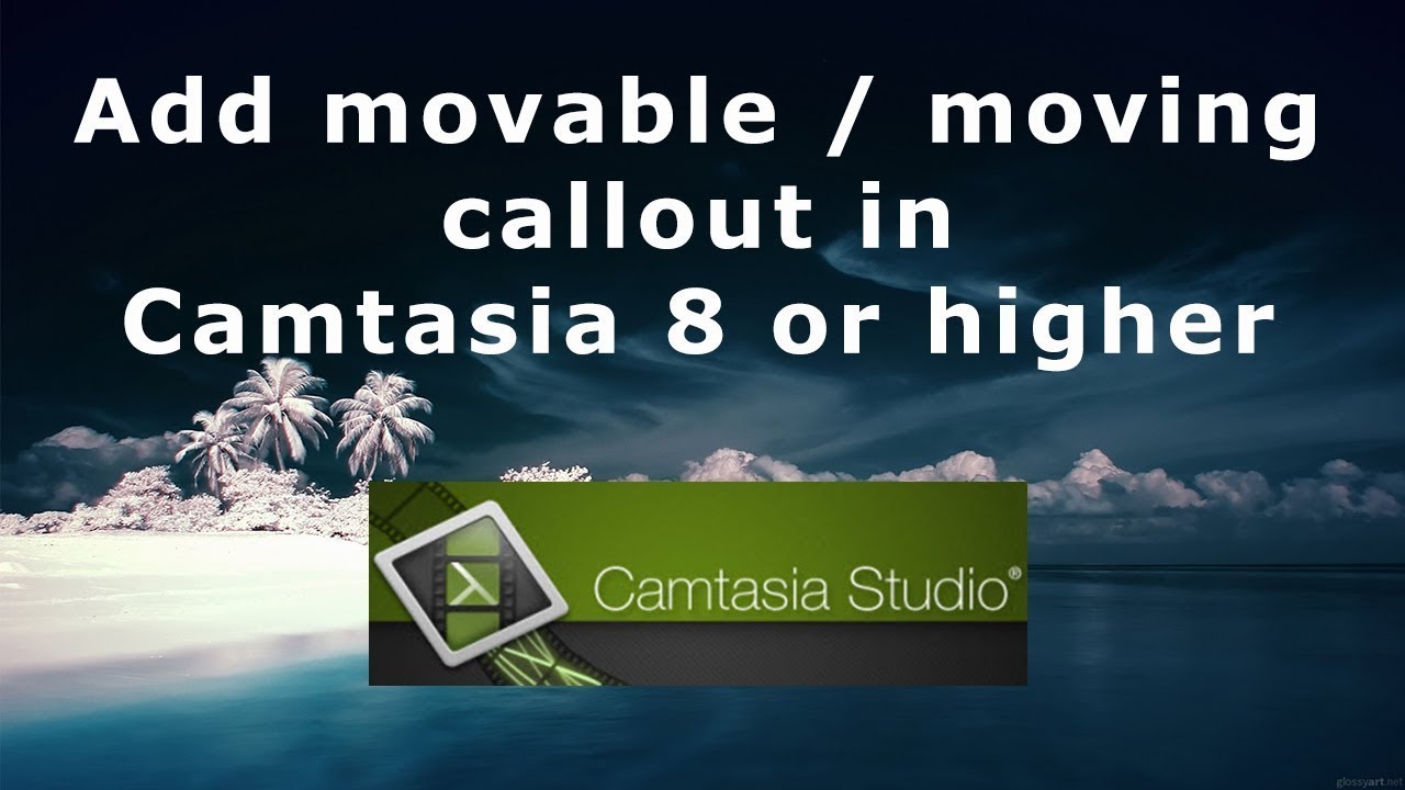 Add movable / moving callout in Camtasia 8 or higher - YouTube