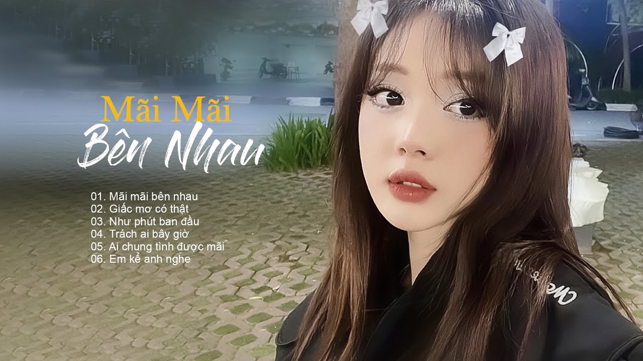 Playlist Bảo Hân Cover - Mãi Mãi Bên Nhau, GIấc Mơ Có Thật | Nhạc Lofi Chill Hot TikTok 2024 ...