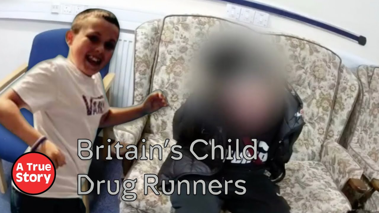 Britain's Child Drug Runners: The Children Groomed to Run Drugs Across ...