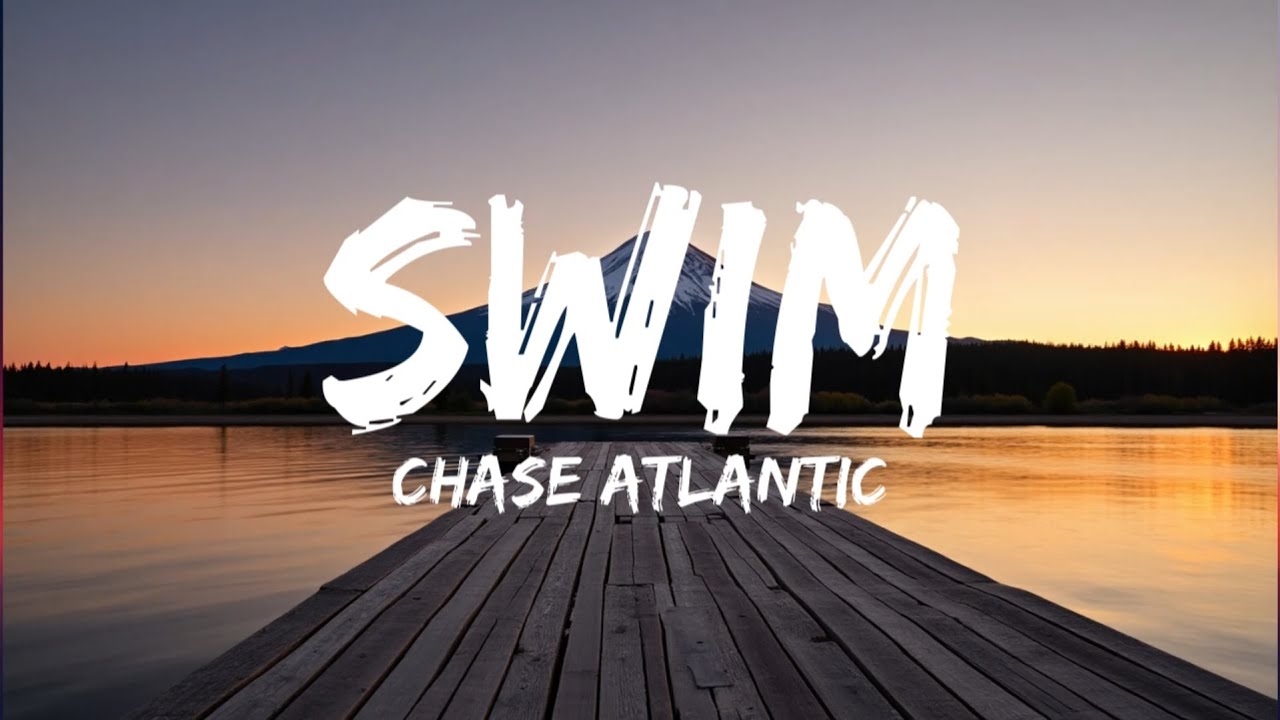 Chase Atlantic - Swim (Lyrics) - YouTube