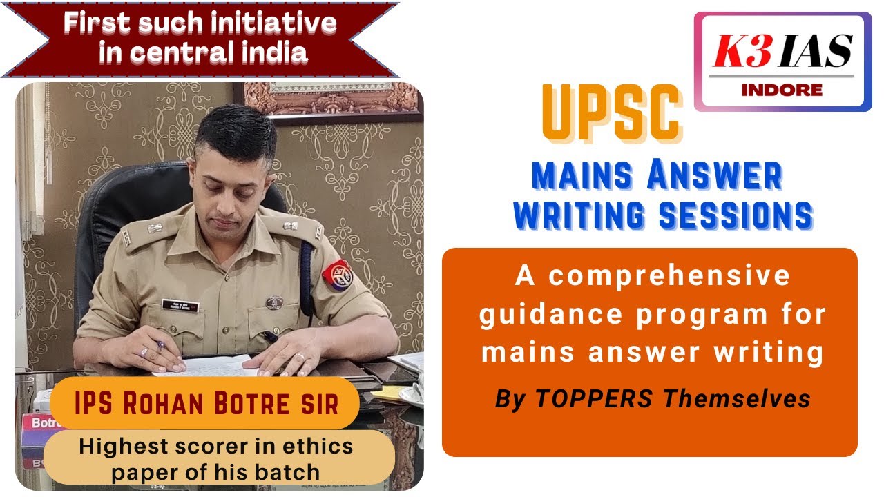 IPS ROHAN BOTRE SIR | Answer writing session | K3 IAS INDORE | UPSC ...
