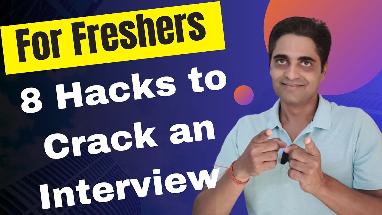 8 Hacks To Crack An Interview For Freshers Smart Strategies Tips And 8-hacks-to-crack-an-interview-for-freshers-smart-strategies-tips-and