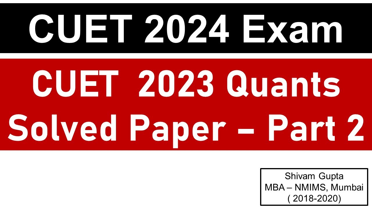 CUET 2024 Exam: CUET 2024 Quants Solved Paper - Part 2 || Mission: TISS ...
