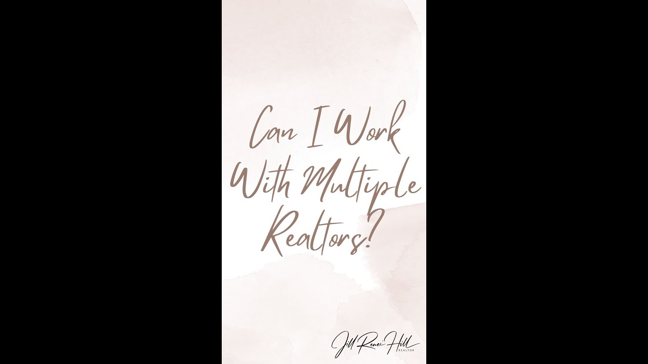Can I Work With Multiple Realtors YouTube Can I Work With Multiple Realtors YouTube