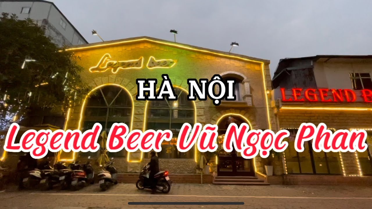 Legend Beer Vũ Ngọc Phan I Hà nội I Vietnam I Thang Vu - YouTube