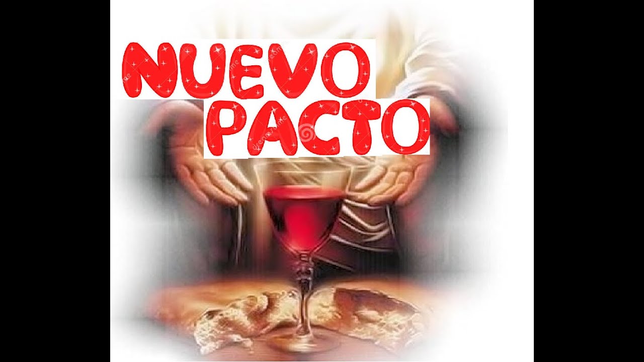 EL NUEVO PACTO - YouTube