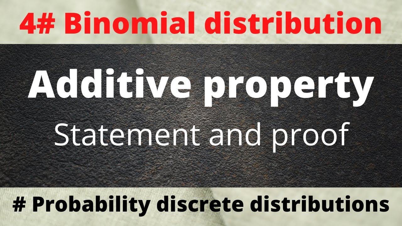 additive property of binomial distribution | statement and proof of ...