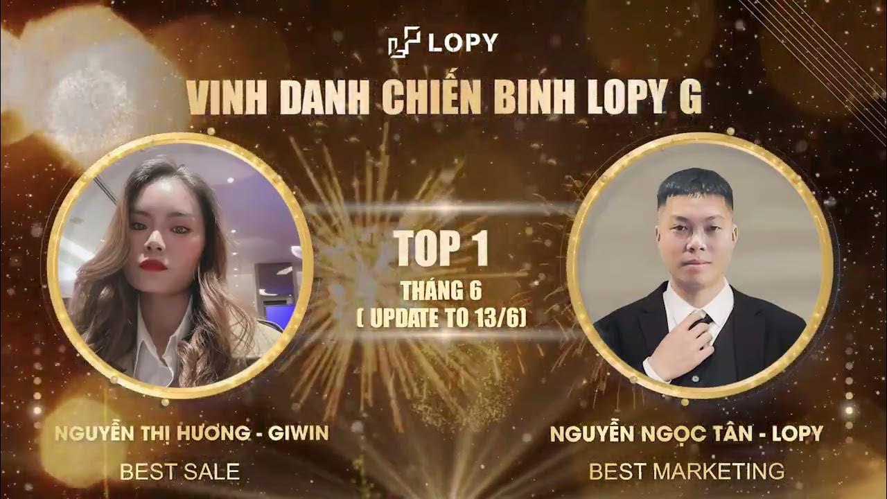 Vinh danh chiến binh Sale và Marketing hệ thống LOPY G | tháng 6 ( update 13/06) - YouTube