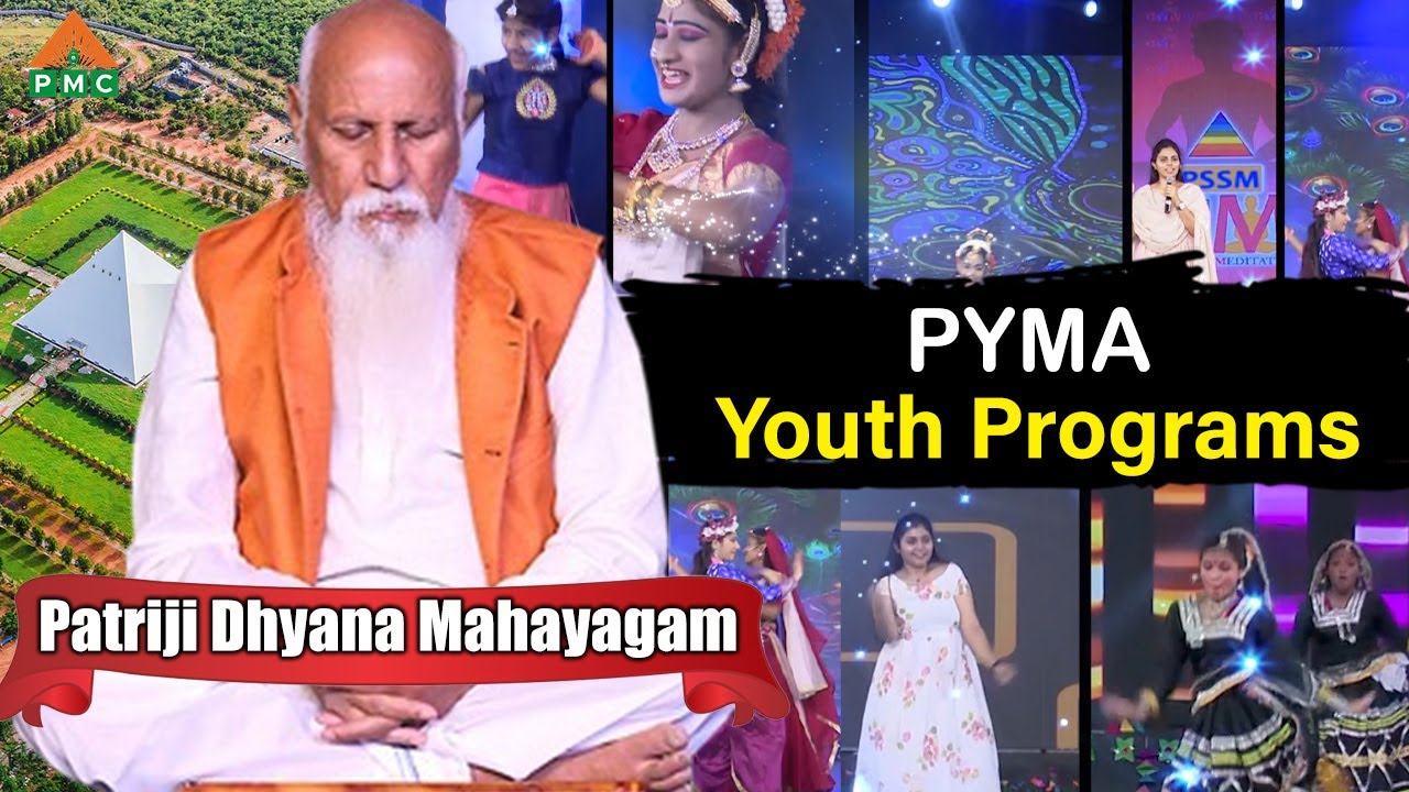 PYMA Youth Programs | Patriji Dhyana Mahayagam 2023 | PMC English - YouTube