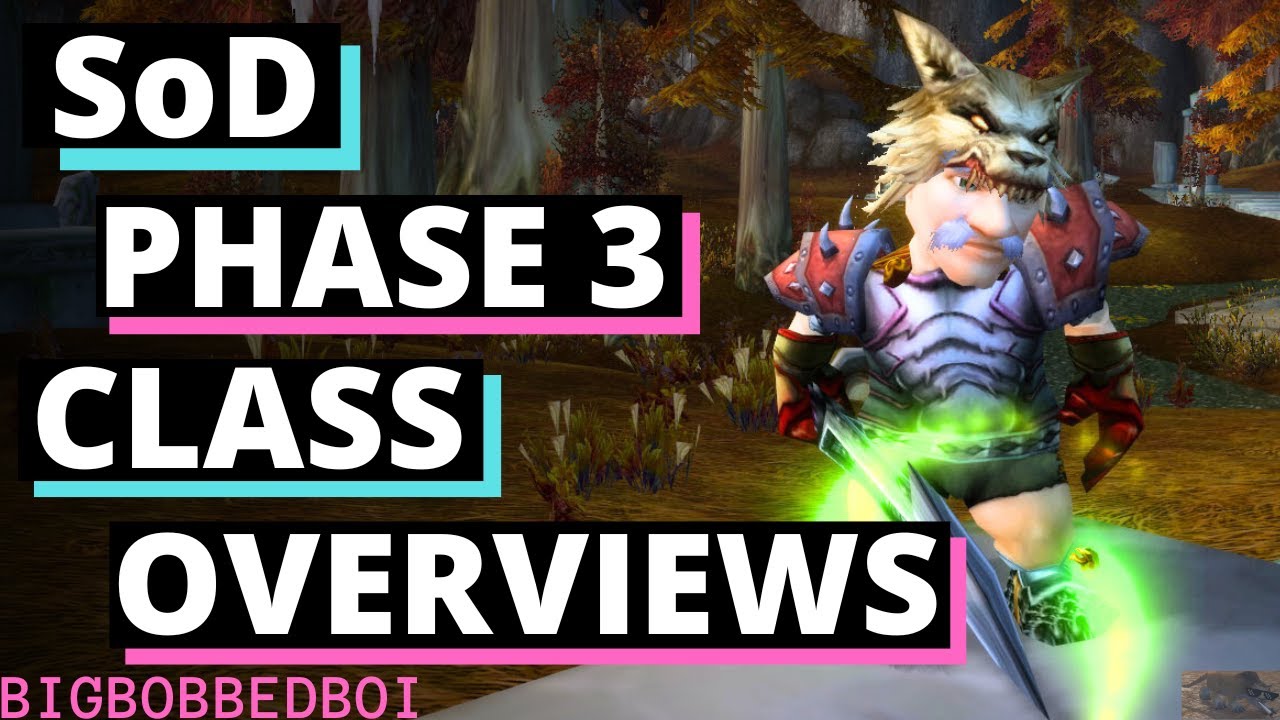 SoD 50 Class Choosing Guide / Overviews Phase 3 | World of Warcraft ...